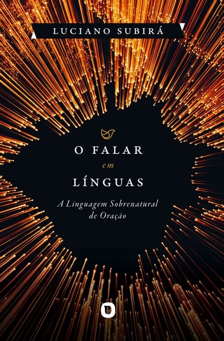 DOWNLOAD O Falar em Línguas by Luciano Subirá eBook PDF Kindle