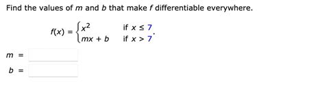 Solved Find The Values Of M And B That Make F Differentiable