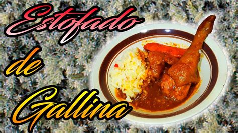 Como Se Hace El Estofado De Gallina GUATEMALTECO YouTube