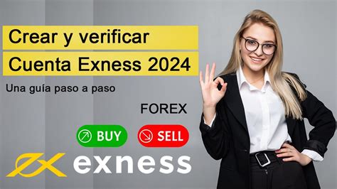 EXNESS 2024 Cómo crear una CUENTA Exness y VERIFICAR la cuenta Exnes