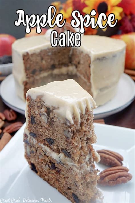 Apple Spice Cake Recipe Great Grub Delicious Treats