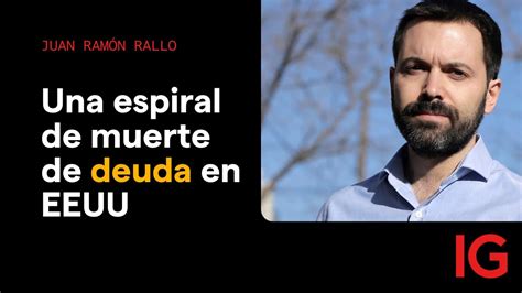 Juan Ramon Rallo IPC y PIB de España Aumento de la deuda americana