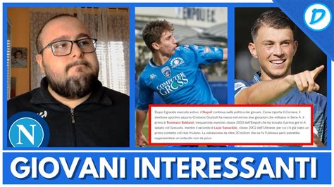 Calciomercato Napoli Baldanzi E Samardzic Nel Mirino Youtube