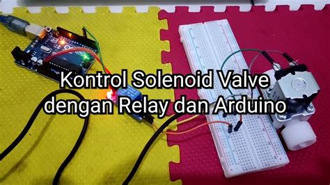 Kontrol Solenoid Valve 12 V Dengan Relay Youtube