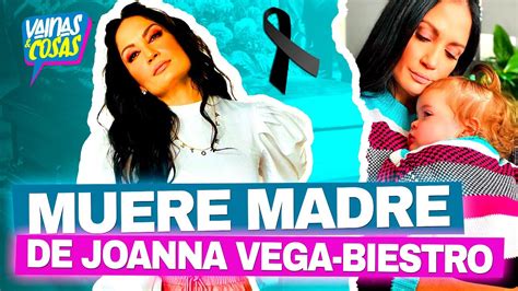 Tragedia para Joanna Vega Biestro muere la mamá de la conductora de