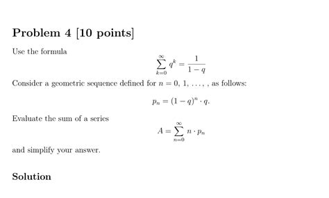 solved problem 4 10 points use the formula 1 Σq 1 9 k 0
