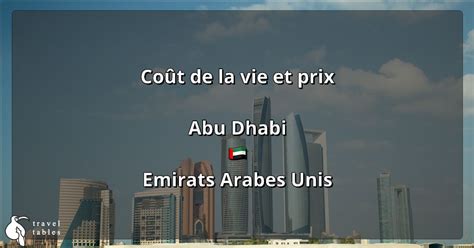 Coût de la vie et prix à Abu Dhabi Mise à jour juil 2023 TravelTables