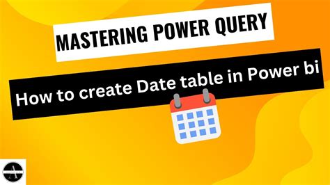 How To Create Date Table Calendar Table In Power Query Power Bi