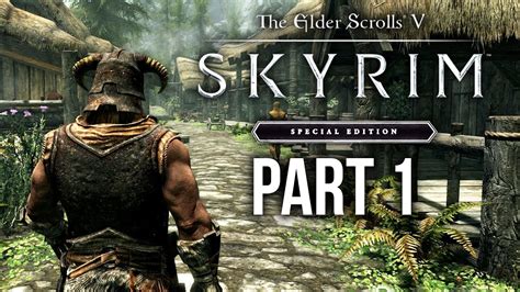 SKYRIM SPECIAL EDITION Gameplay Walkthrough Part 1 INTRO SKYRIM