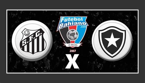 Onde Assistir Santos X Botafogo AO VIVO Pelo Campeonato Brasileiro