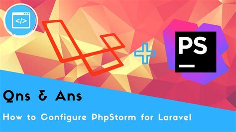 how to configure phpstorm for laravel youtube