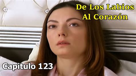 De Los Labios Al Coraz N Capitulo De Los Labios Al Coraz N