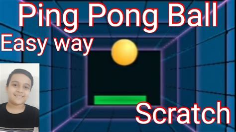 scratch 0 3 tutorial ping pong ball game learn coding programming easy with fun youtube