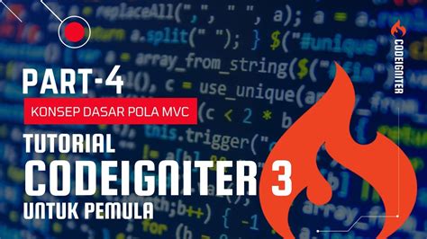 belajar codeigniter 3 konsep dasar mvc model view controller youtube