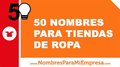 Nombres Para Tiendas De Ropa Los Mejores Nombres Para Tu Negocio