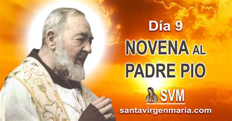 ULTIMO DIA DE LA NOVENA AL PADRE PIO 23 SETIEMBRE
