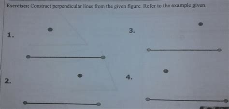 solved exercises construct perpendicular lines from the given figure refer to the example