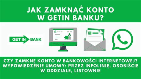 Jak zamknąć konto w Getin Banku Aktualna instrukcja 2022 BANKOWE ABC