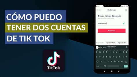 Como Crear Otra Cuenta En Tik Tok Actualizado Marzo 2024