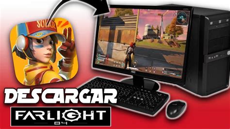COMO DESCARGAR E INSTALAR FARLIGHT 84 EN PC Y ANDROID FACIL ULTIMA