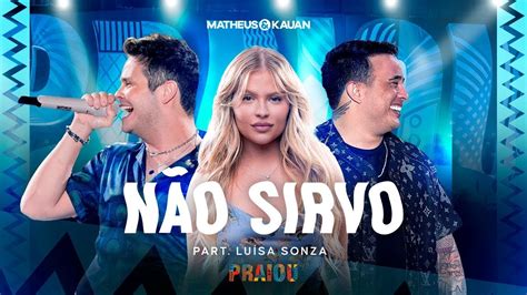 Matheus E Kauan E LuisaSonza Não Sirvo PRAIOU Ao Vivo em São Paulo