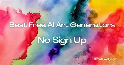 Best Free Ai Art Generators No Sign Up