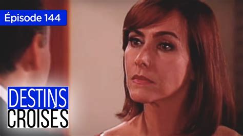 Destins Crois S Lamour Au Del Des Trahisons Ep En Fran Ais