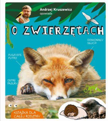 Andrzej Kruszewicz opowiada o zwierzętach ambelucja pl książki dla