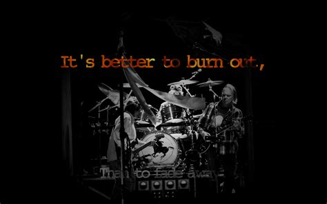 It S Better To Burn Out Than To Fade Away X Wallpapers