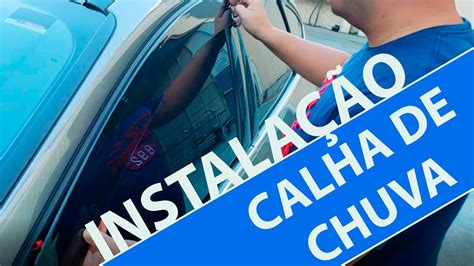 Como Instalar Calha De Chuva YouTube