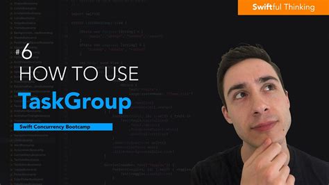 how to use taskgroup to perform concurrent tasks in swift swift concurrency 6 youtube