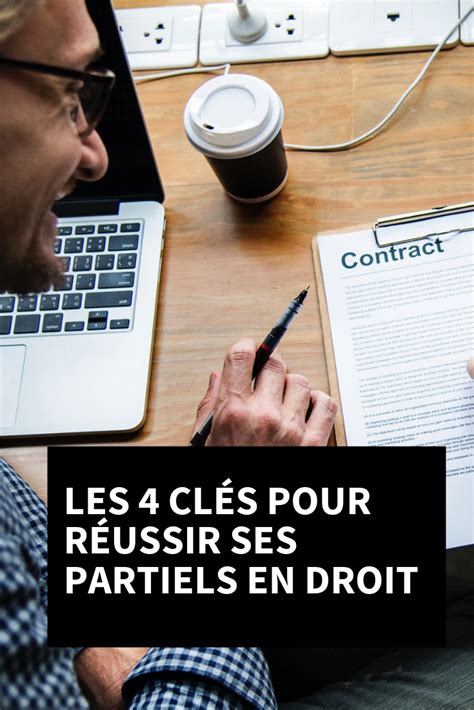 Les 4 clés pour réussir ses partiels en droit Les 4 c Etude de droit