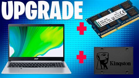 UPGRADE DE LA ACER ASPIRE 5 RAM Y MEMORIA YouTube