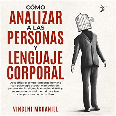 Cómo Analizar a Las Personas y Lenguaje Corporal How to Analyze People