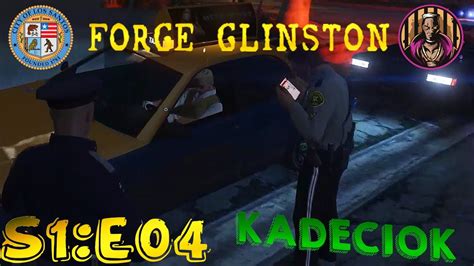 Forge Glinston Kadeciok S E Pelcu Gta Rp Realmrp Lspd