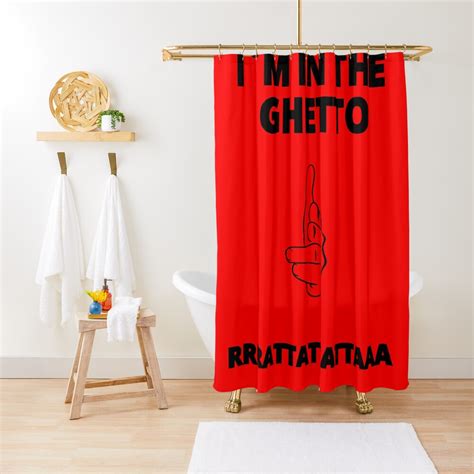 I M In The Ghetto Tik Tok Style Shower Curtain By Rooq80 Redbubble