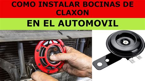 COMO INSTALAR BOCINAS DE CLAXON EN EL AUTO YouTube