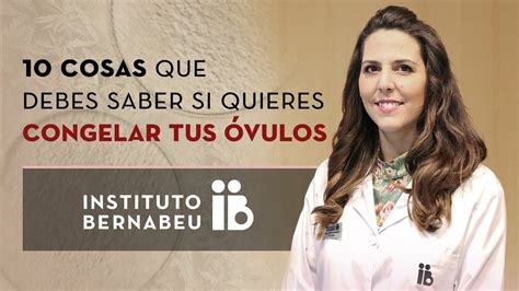 10 cosas que debes saber si quieres congelar tus óvulos YouTube