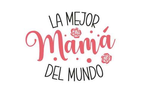 La Mejor Mamá Del Mundo Archivo de Corte SVG por Creative Fabrica