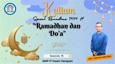 Ramadhan Dan Do A Kultum Ramadhan Day15 YouTube