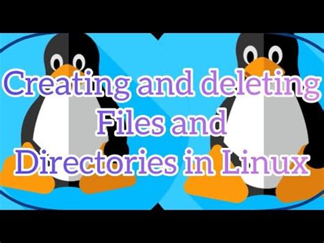 How To Create And Delete Files And Directories In Linux Bris E YouTube