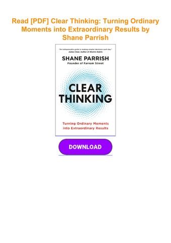 Read Pdf Clear Thinking Turning Ordinary Moments Into Extraordinary