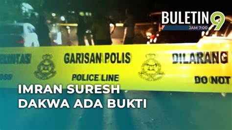 Kes Simbah Asid Polis Kesan Muhammad Imran Suresh YouTube