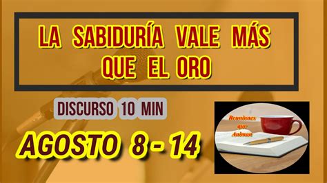 Tesoros de la Biblia La sabiduría vale más que el oro Semana Agosto