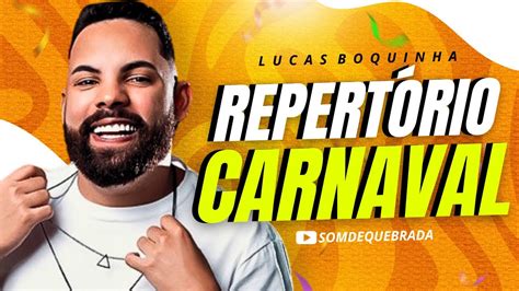 LUCAS BOQUINHA CD NOVO CARNAVAL 2024 MUSICAS NOVAS REPERTÓRIO