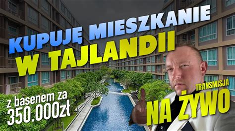 Kupuję kolejne 8 mieszkanie w Tajlandii jak to się robi YouTube