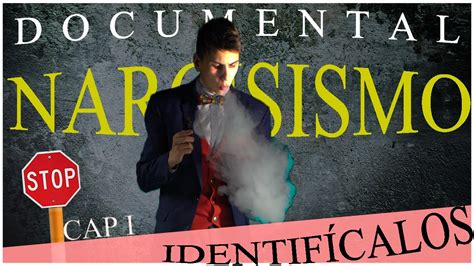 CAP 01 SEÑALES para IDENTIFICAR a un NARCISISTA Narcisismo