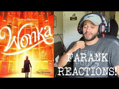 Wonka Official Trailer Reaction FARANK REACTIONS YouTube