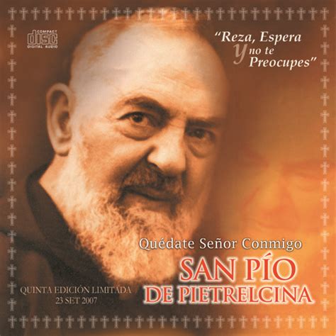 Listen to music albums featuring Oración del Padre Pío Quédate Señor