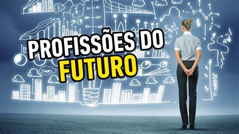 CONHEÇA AS 10 PROFISSÕES DO FUTURO NA NOVA ECONOMIA